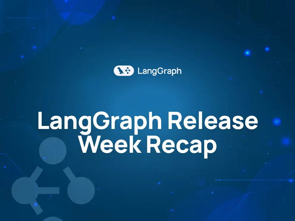 LangGraph Release Week Recap