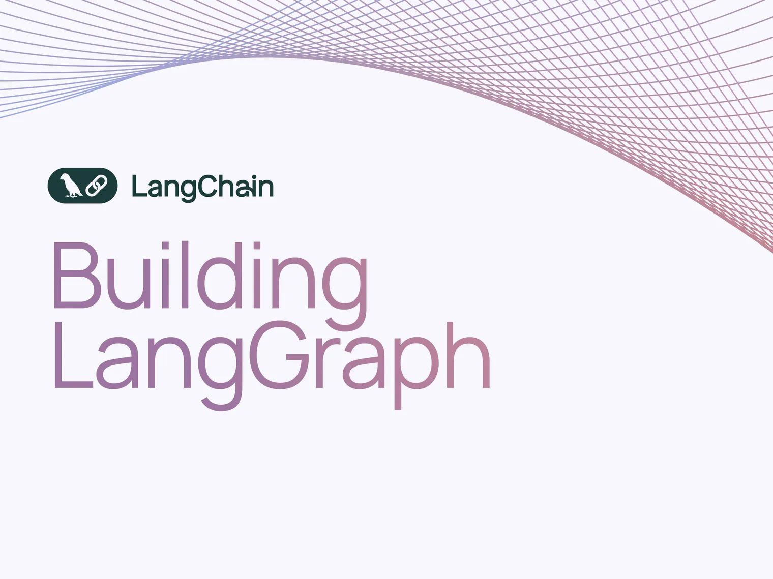 Building LangGraph: Designing an Agent Runtime from first principles